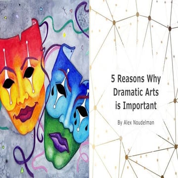 5 Reasons why Dramatic Arts is Important | PPT