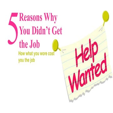 5 Reasons Why You Didn’t Get the Job: How What You Wore Cost You the ...