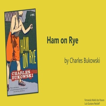 Ham on Rye: Charles Bukowski | PPT