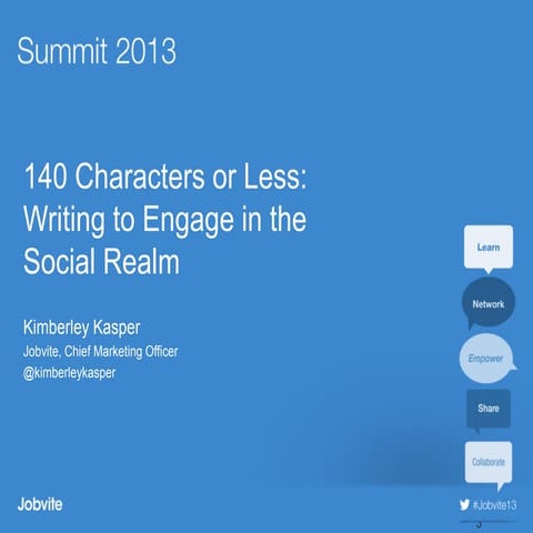 Summit 2013 - Sourcing5: 140 characters or Less - Kasper | PPT