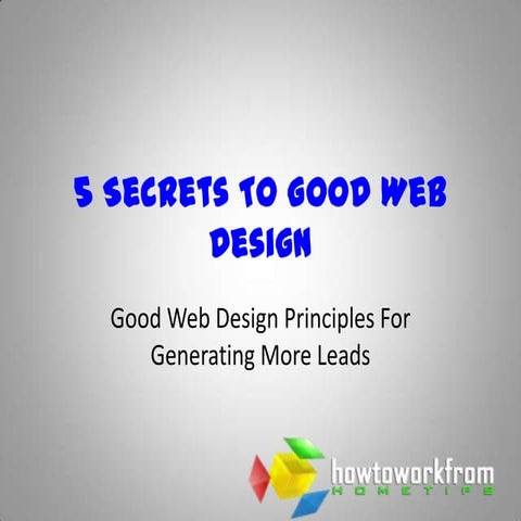 5 secrets to good web design principles | PPT