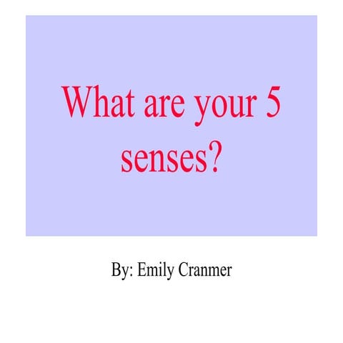 5 Senses | PPT | Ear, Nose and Throat Conditions | Diseases and Conditions