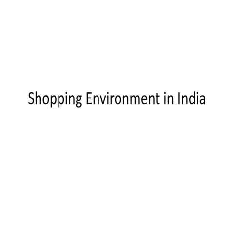 5 shopping environment in india | PPTX