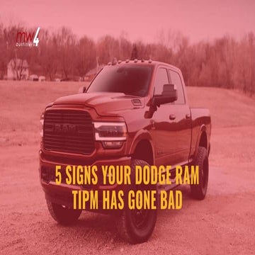 5 Signs Your Dodge RAM TIPM Has Gone Bad | PPTX | Pickup Trucks | Auto ...