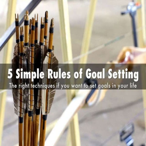 5 simple rules of goal setting | PPT