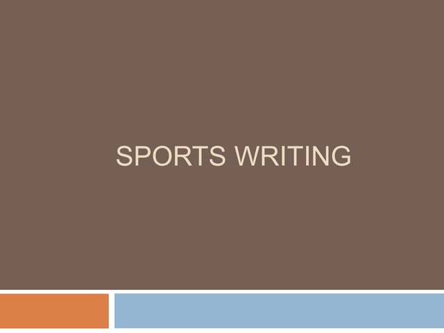 Sports Writing for campus journalism students | PPTX