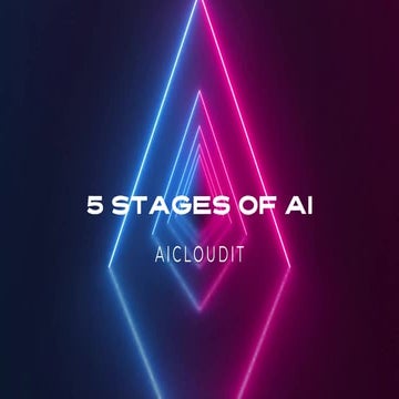 5 Stages of AI | PDF