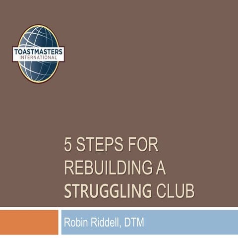 5 steps for rebuilding a struggling club | PPTX
