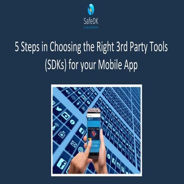 5 Steps in Choosing the Right 3rd Party Tools (SDKs) for your Mobile ...