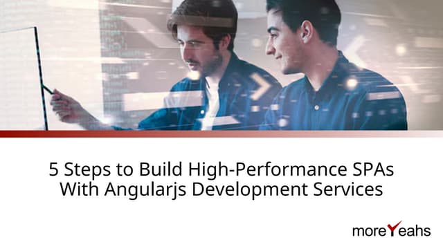 5 Steps to Build High-Performance SPAs With Angularjs Development ... 5 Steps to Build High-Performance SPAs With Angularjs Development ...