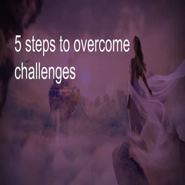 5 steps to overcome challenges | PPTX