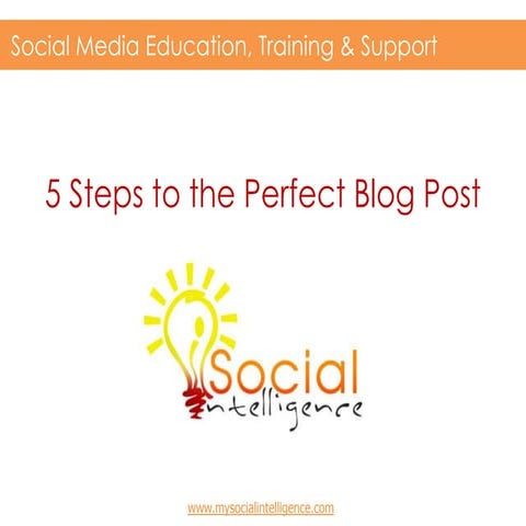 5 steps to the perfect blog post | PPTX