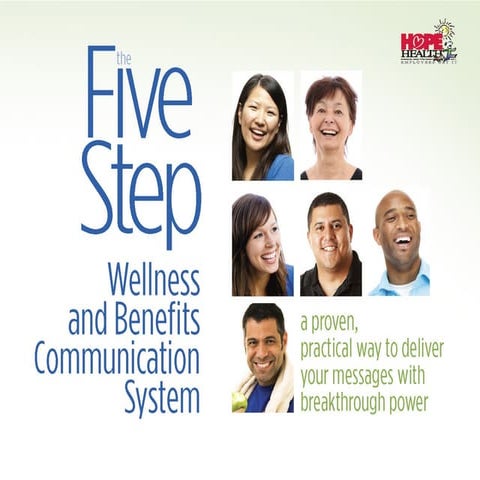 The Five Step Wellness & Benefit Communication System | PPT