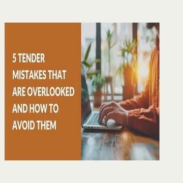 5 Tender Mistakes That Are Overlooked and How to Avoid Them | PPT