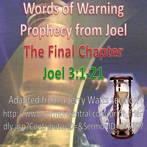 The Final Chapter Joel 3:1-21 | PPTX | Christianity | Religion ...