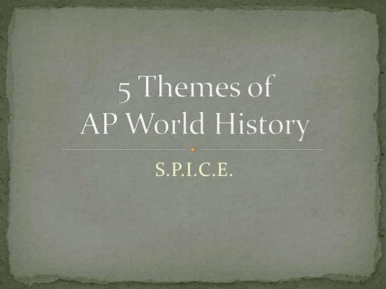 Five Themes of World History: S.P.I.C.E. | PPTX | Environment | Science