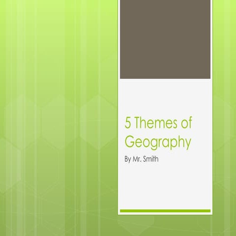 5 themes of geography | PPT
