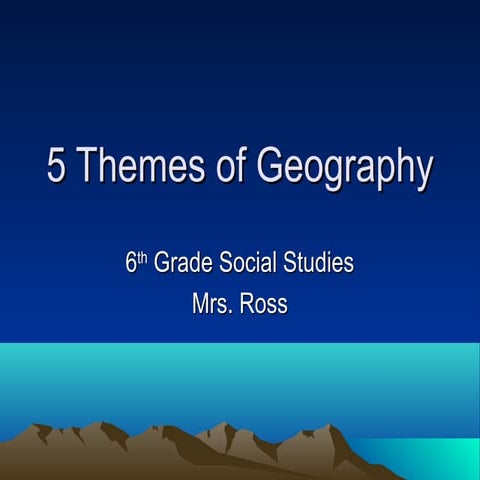 5 themes of geography | PPT