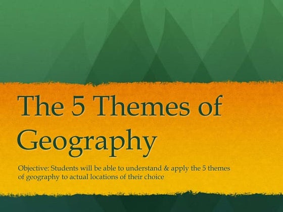 The 5 Themes of Geography | PPTX