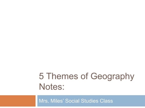 The 5 Themes of Geography | PPTX