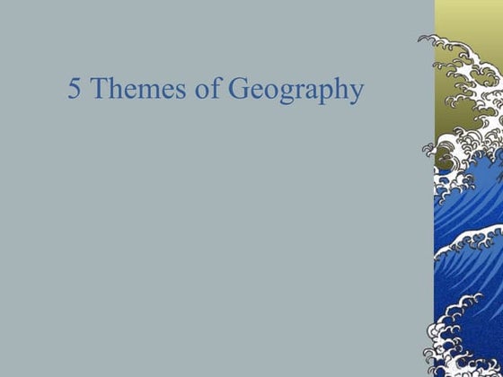 Five themes of geography powerpoint | PPT | Geography | Science