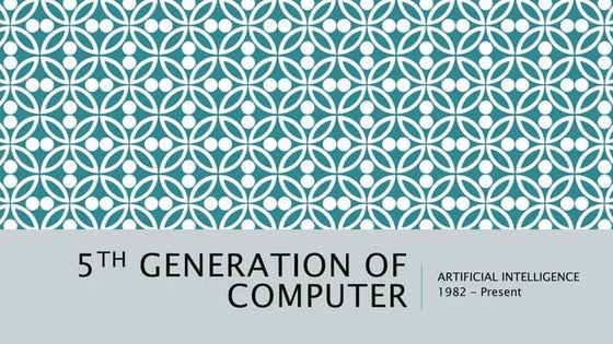 The five generations of computers presentation | PPTX | Computing ...