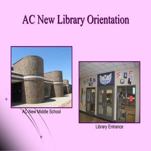 AC New Library Orientation | PPT