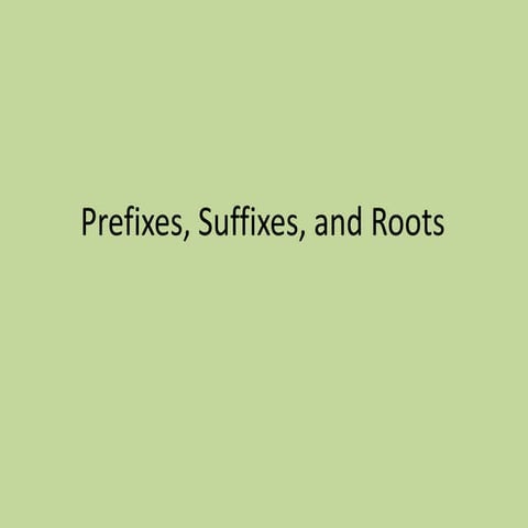 5th Grade Prefixes, Suffixes & Roots | PPTX