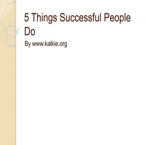5 things successful people do | PPT