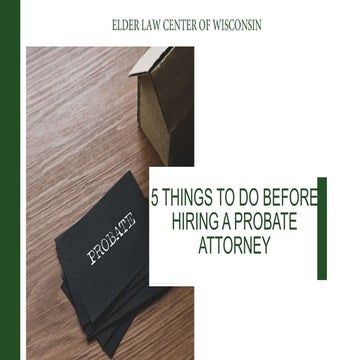 5 Things to Do Before Hiring a Probate Attorney.pptx