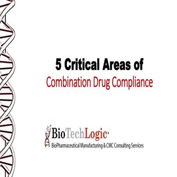5 Critical Areas of Combination Drug Compliance | PPTX