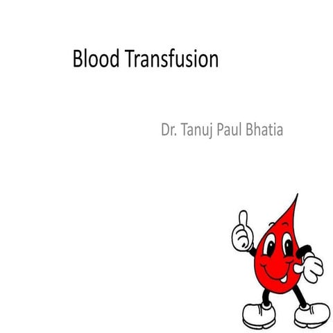 Blood transfusion skills | PPTX