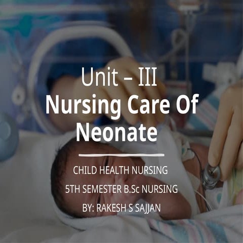 Nursing Care of Neonates – Unit III | Child Health Nursing I | B.Sc ...