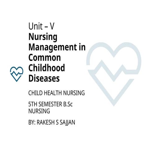 Nursing Management of Common Childhood Diseases – Unit V (Respiratory ...