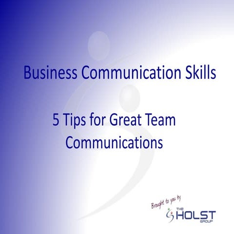 5 Tips for Great Team Communications | PPTX