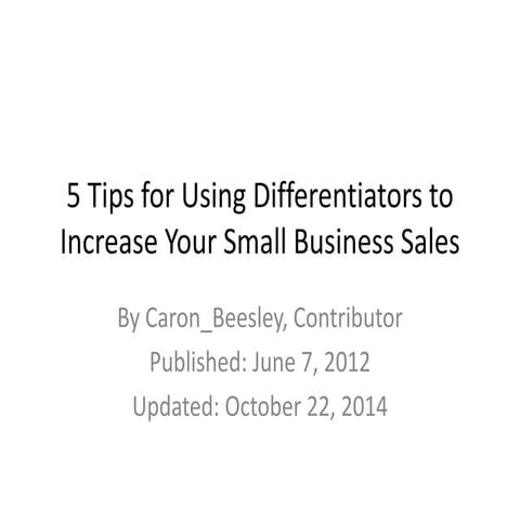 5 tips for using differentiators to increase your small business sales ...