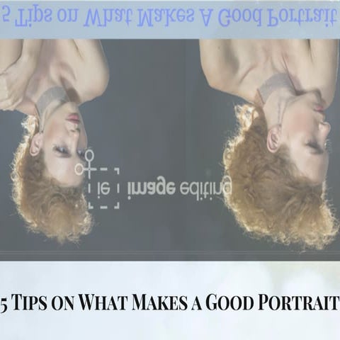 5 Tips on What Makes a Good Portrait | PDF