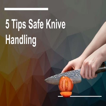 5 tips safe knife handling.pptx