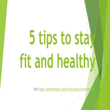5 tips to stay fit and healthy | PPT