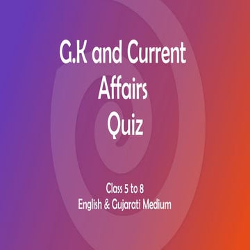 5 to 8 GK and Current Affairs 2025 specially design for students | PPTX