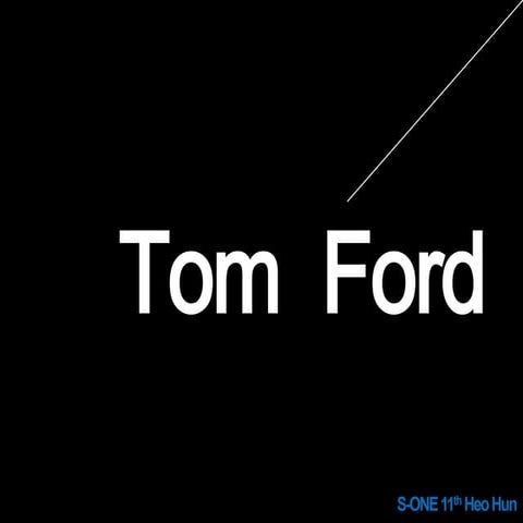 5분 스피치 Tom Ford | PPTX