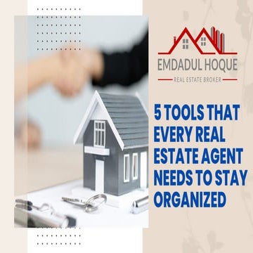 5 Tools That Every Montreal Real Estate Agent Needs To Stay Organized.pdf