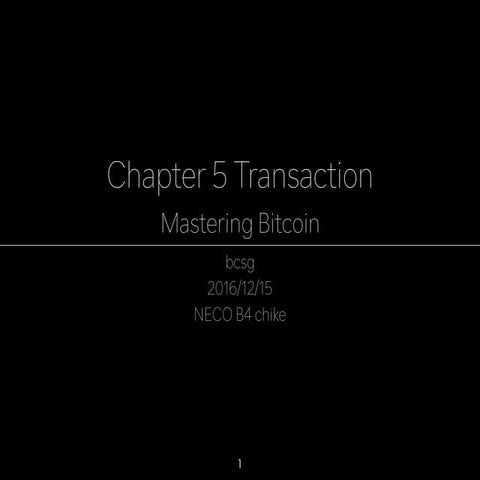 Mastering Bitcoin chapter 5 transaction | PDF