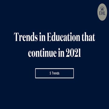 5 Trends in Education that continue in 2021 | PPT