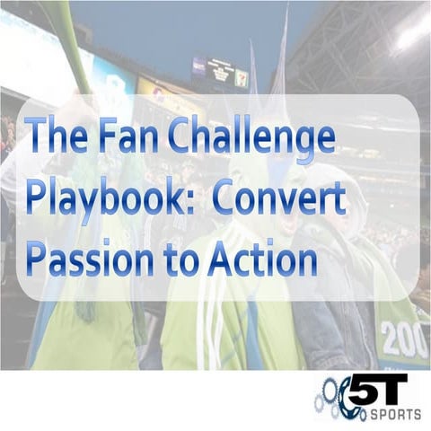 5T Fan Challenge Playbook | PPT