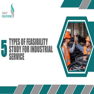 5 Types of Feasibility Study For Industrial Service | PPTX | Business ...