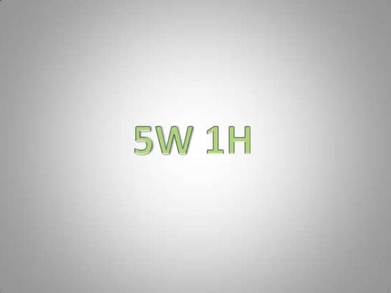 5ws and a h[1] | PPTX | Science