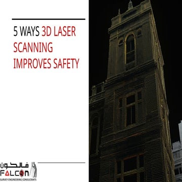 5 Ways 3D Laser Scanning Improves Safety | PPT