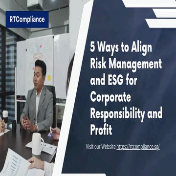 5 Ways to Align Risk Management and ESG for Corporate Responsibility ...