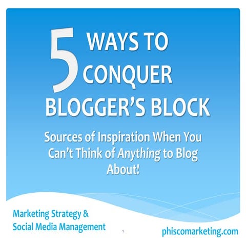 5 Ways to Conquer Bloggers Block | PDF